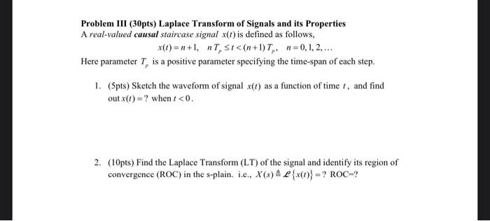 Solved Problem III (30pts) Laplace Transform of Signals and | Chegg.com