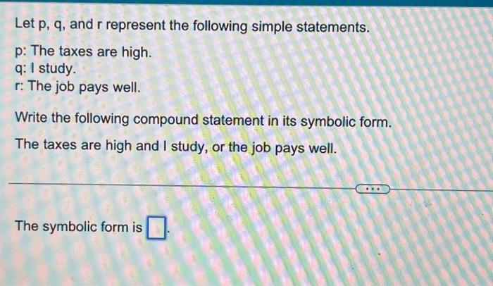 Solved Let p, q, and r represent the following simple | Chegg.com