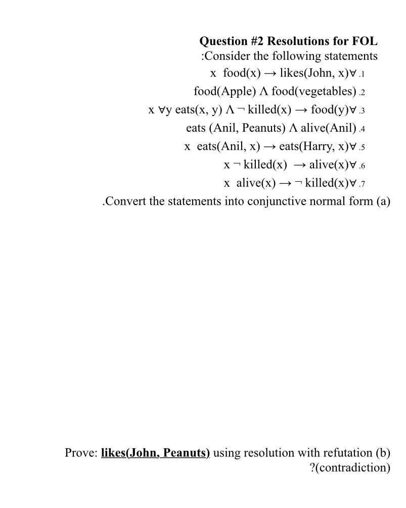 Solved Question #2 ﻿Resolutions for FOL:Consider the | Chegg.com