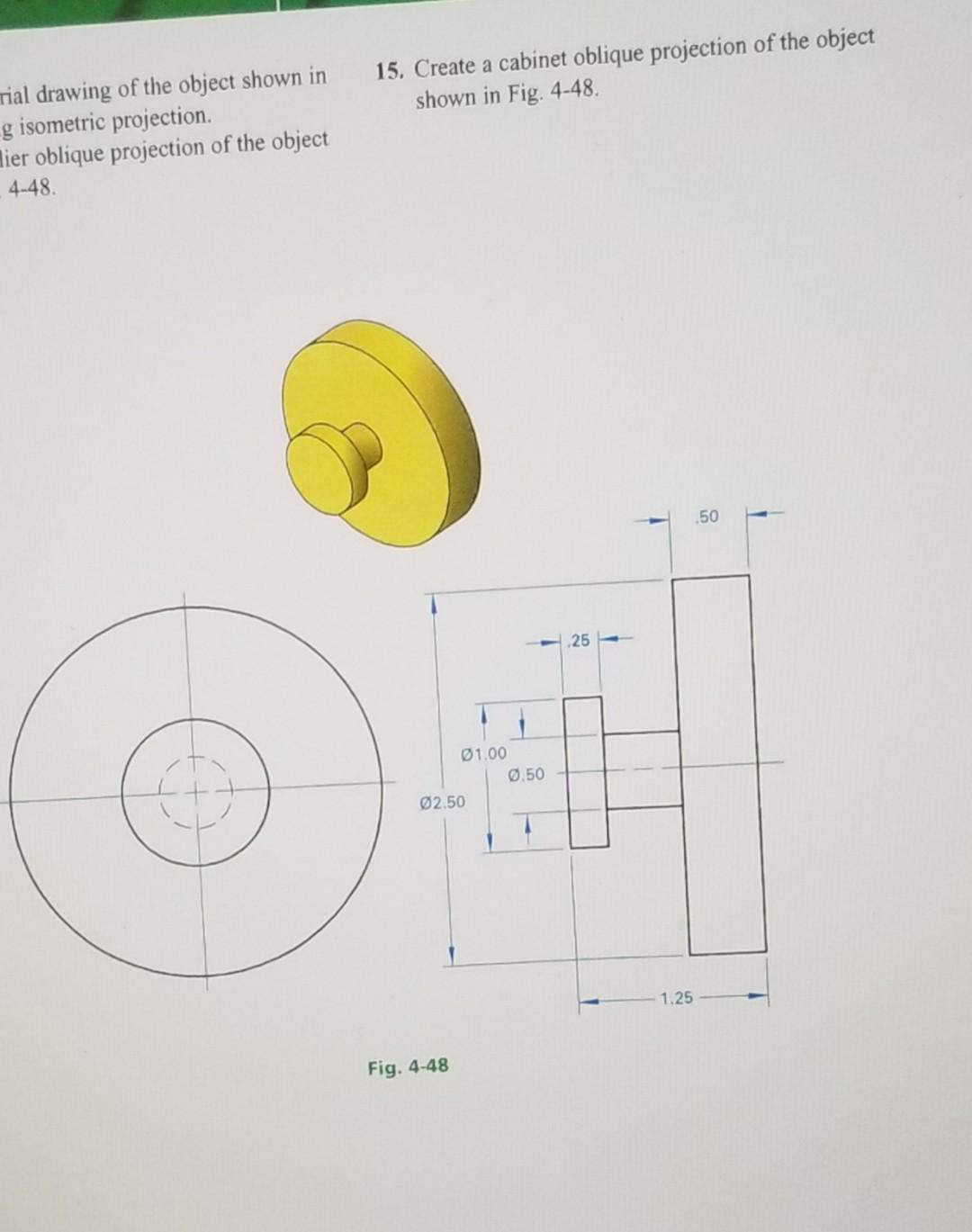 Solved 15. Create a cabinet oblique projection of the object | Chegg.com