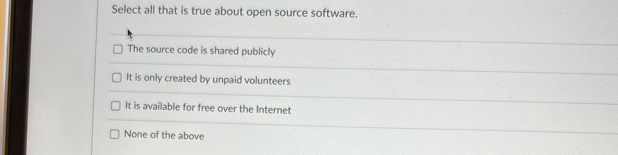 Solved Select all that is true about open source | Chegg.com