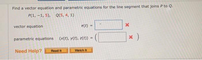 Solved Find a vector equation and parametric equations for | Chegg.com