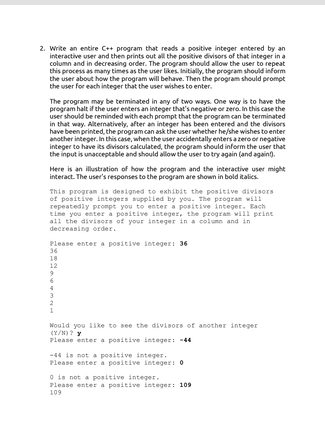 Solved Write an entire C++ ﻿program that reads a positive | Chegg.com