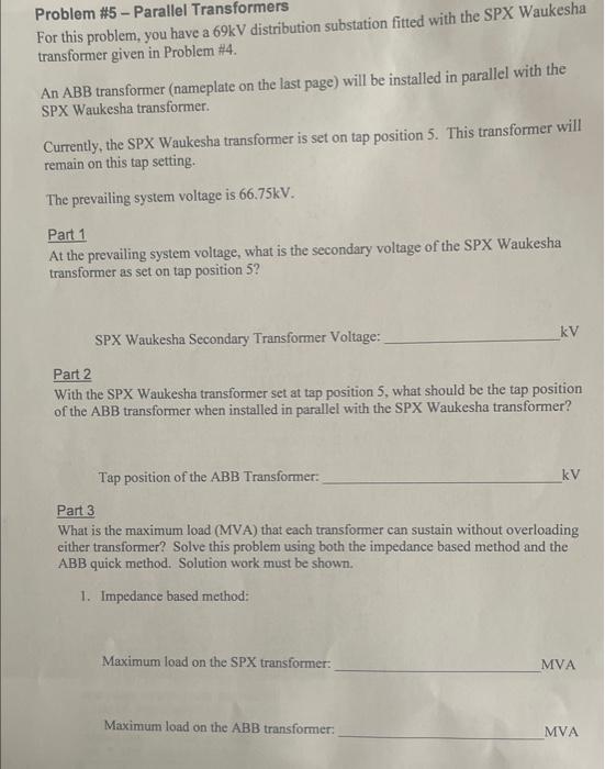 Problem \#5 - Parallel Transformers For this problem, | Chegg.com