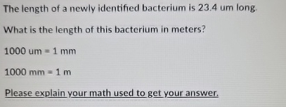 Solved The length of a newly identified bacterium is 23.4 | Chegg.com