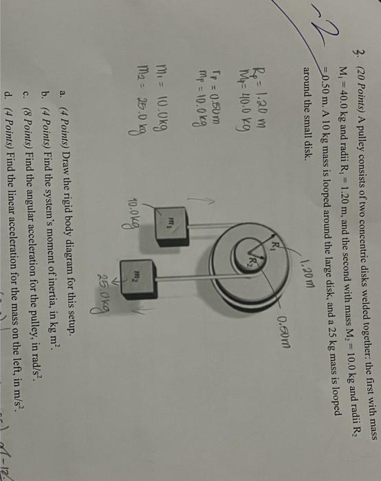 Solved 2. (20 Points) A pulley consists of two concentric | Chegg.com