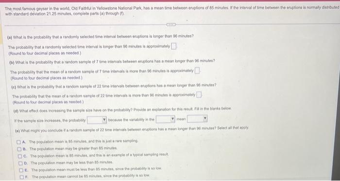 Solved The rrost fumous geyser in the world, Old Faithful in | Chegg.com