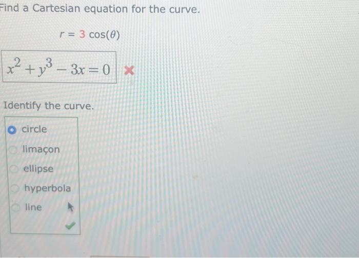 Solved Find a Cartesian equation for the curve. r=3cos(θ) | Chegg.com