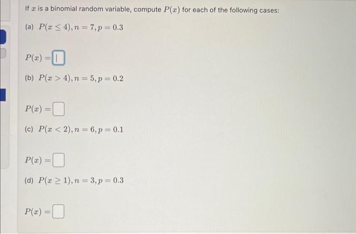 Solved If x is a binomial random variable, compute P(x) for | Chegg.com