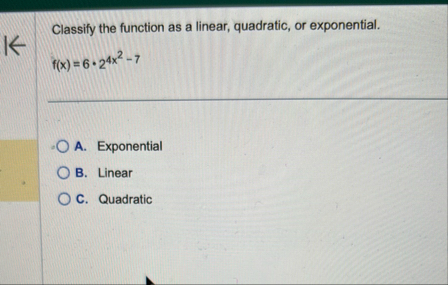 Solved Classify the function as a linear, quadratic, or | Chegg.com