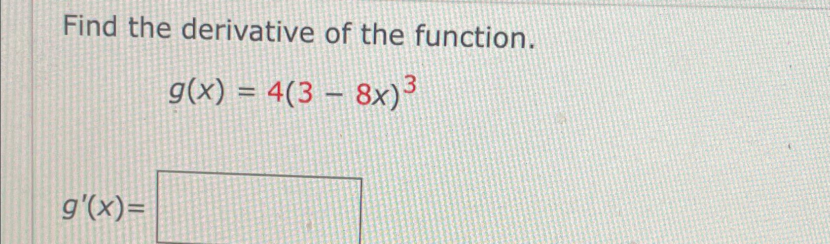 Solved Find the derivative of the | Chegg.com