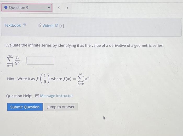 Solved Evaluate the infinite series by identifying it as the | Chegg.com