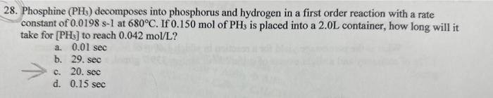 Solved 8. Phosphine (PH3) decomposes into phosphorus and | Chegg.com