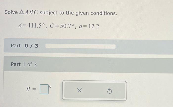 Solved Solve ABC subject to the given conditions. | Chegg.com