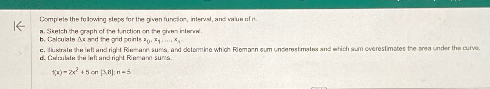 Solved Complete the following steps for the given function, | Chegg.com