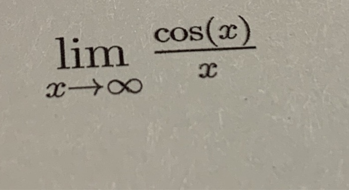 Solved lim cos(x) x | Chegg.com
