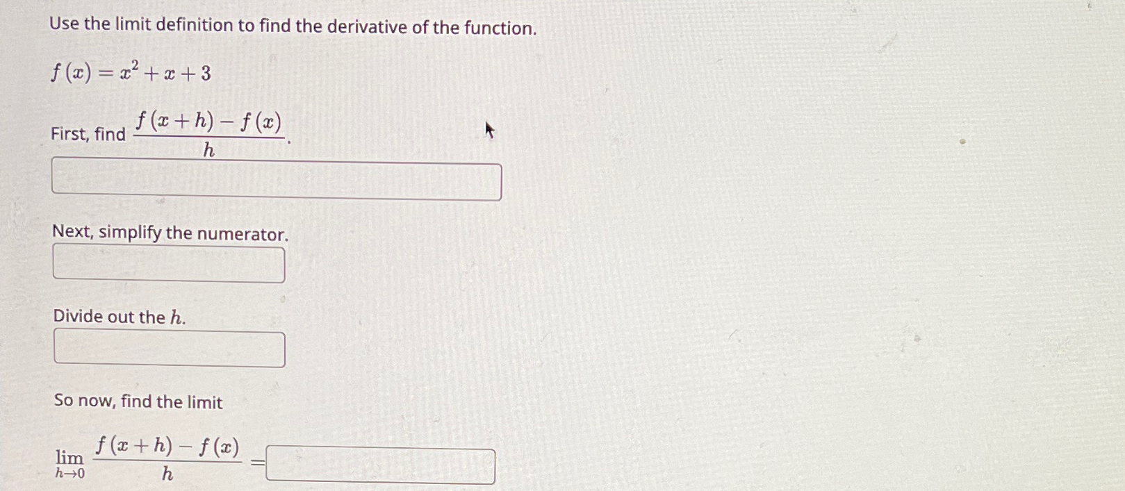 Solved Use the limit definition to find the derivative of | Chegg.com