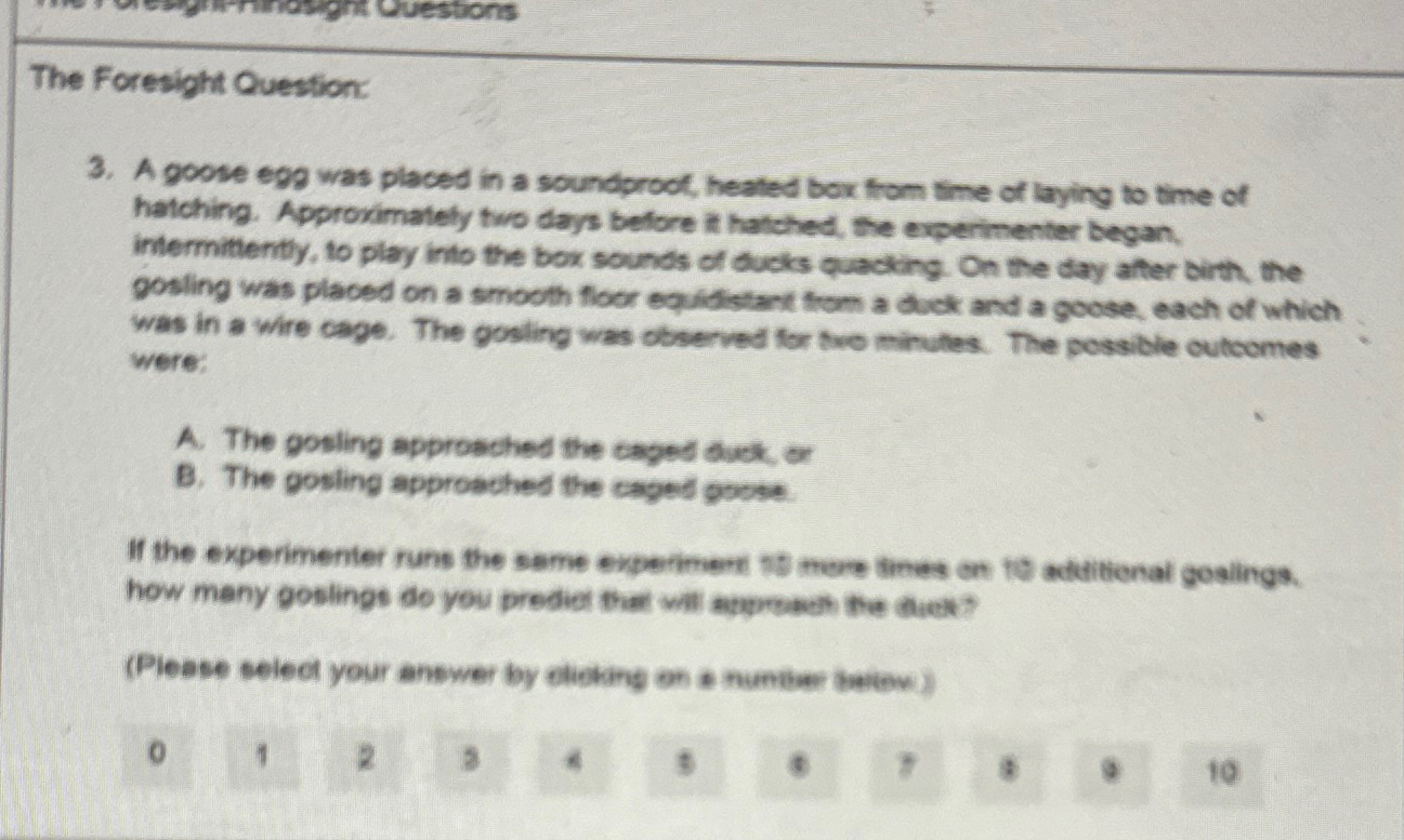 Solved The Foresight Question:3. ﻿A goose egg was placed in | Chegg.com