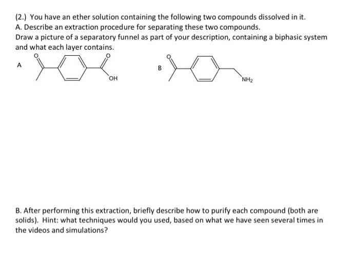 Solved (2.) You have an ether solution containing the | Chegg.com