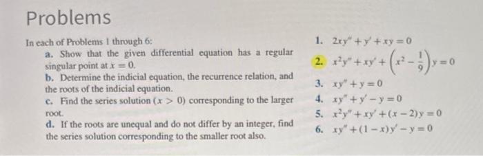Solved 1. 2xy′′+y′+xy=0 In each of Problems 1 through 6: a. | Chegg.com