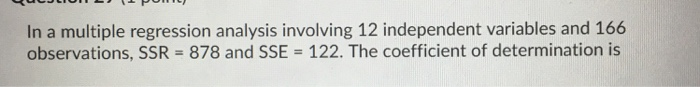 Solved In a multiple regression analysis involving 12 | Chegg.com