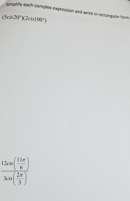 Solved simplify each complex expression and write in | Chegg.com