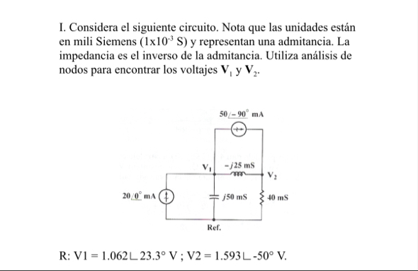 Solved I. Considera el siguiente circuito. Nota que las | Chegg.com