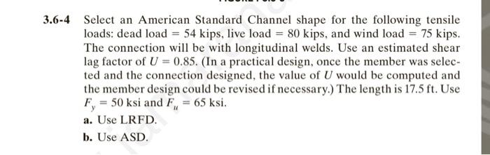 Solved 3.6-4 Select an American Standard Channel shape for | Chegg.com