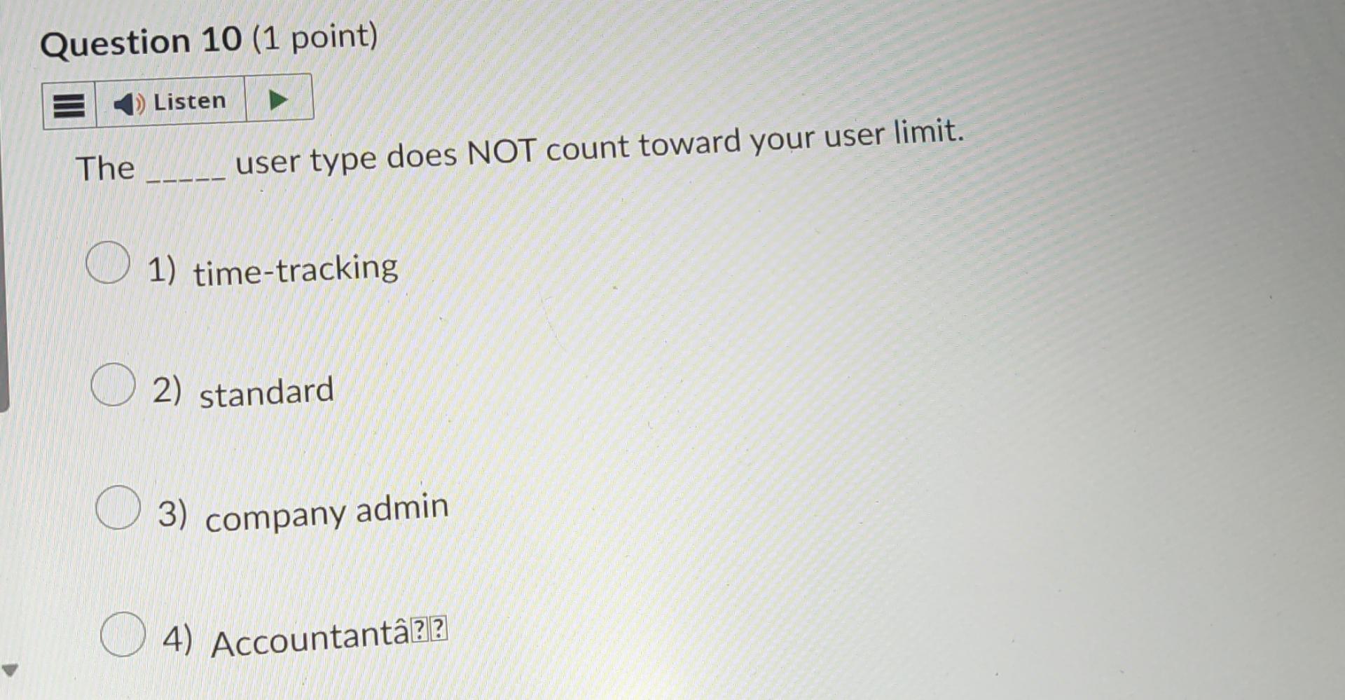 Solved Question 10 (1 ﻿point)ListenThe user type does NOT | Chegg.com
