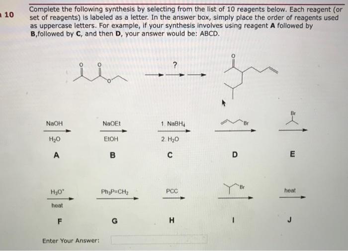 Solved 10 Complete the following synthesis by selecting from | Chegg.com
