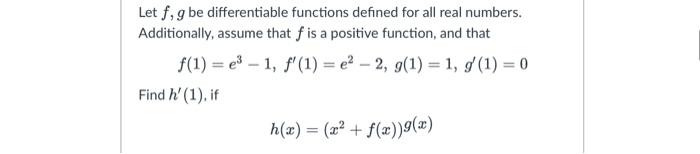 Solved Let f,g be differentiable functions defined for all | Chegg.com