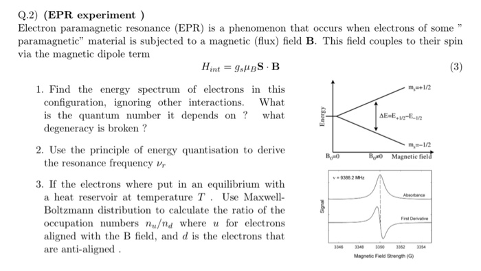 Solved Q.2) (EPR experiment ) Electron paramagnetic | Chegg.com