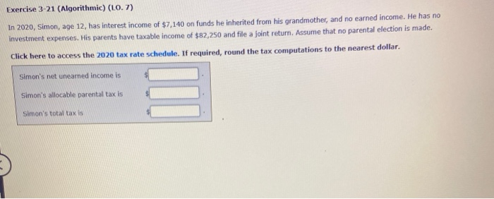 Solved Exercise 3-21 (Algorithmic) (L0.7) In 2020, Simon, | Chegg.com