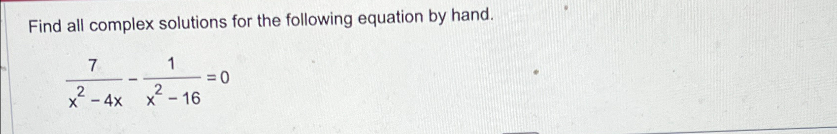 Solved Find all complex solutions for the following equation | Chegg.com
