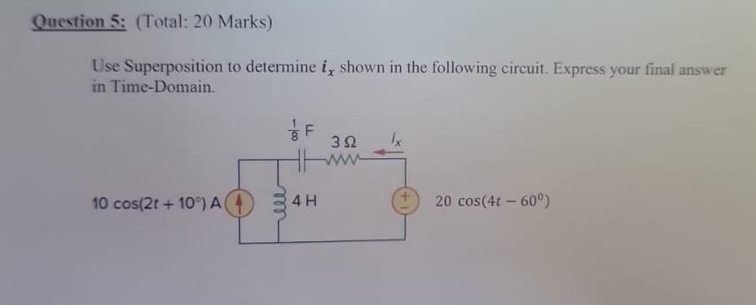 Solved Use Superposition to determine ix shown in the | Chegg.com