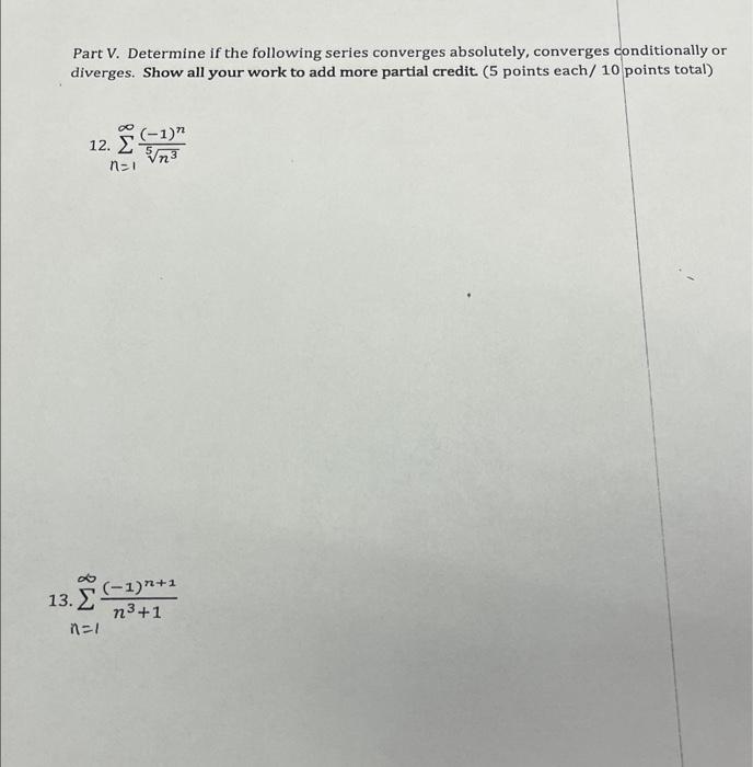 Solved Part V. Determine if the following series converges | Chegg.com