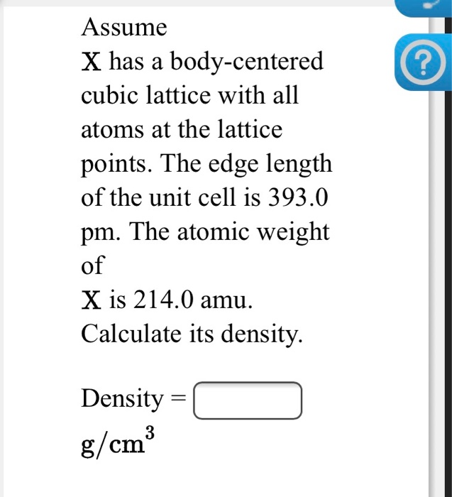 Solved ? Assume X has a body-centered cubic lattice with all | Chegg.com