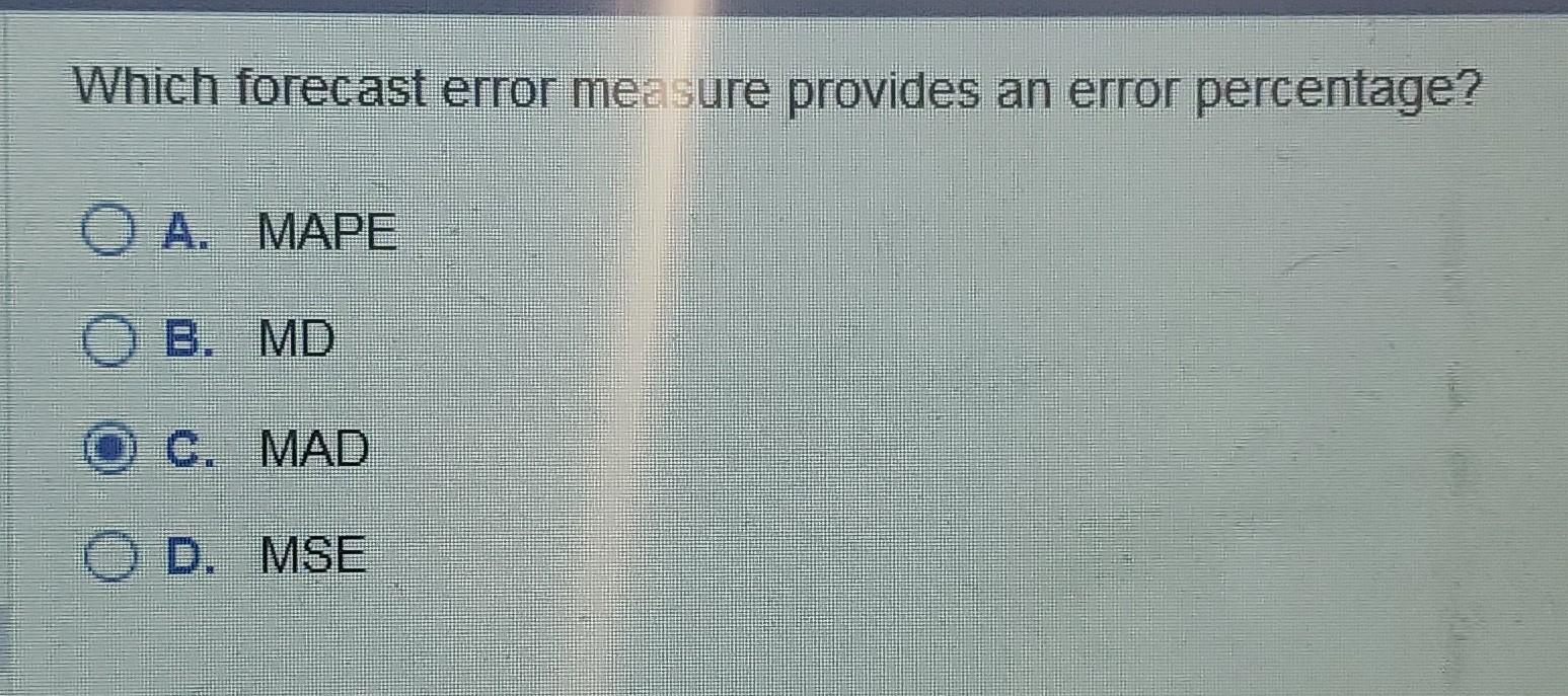 Solved Which Forecast Error Measure Provides An Error 7355