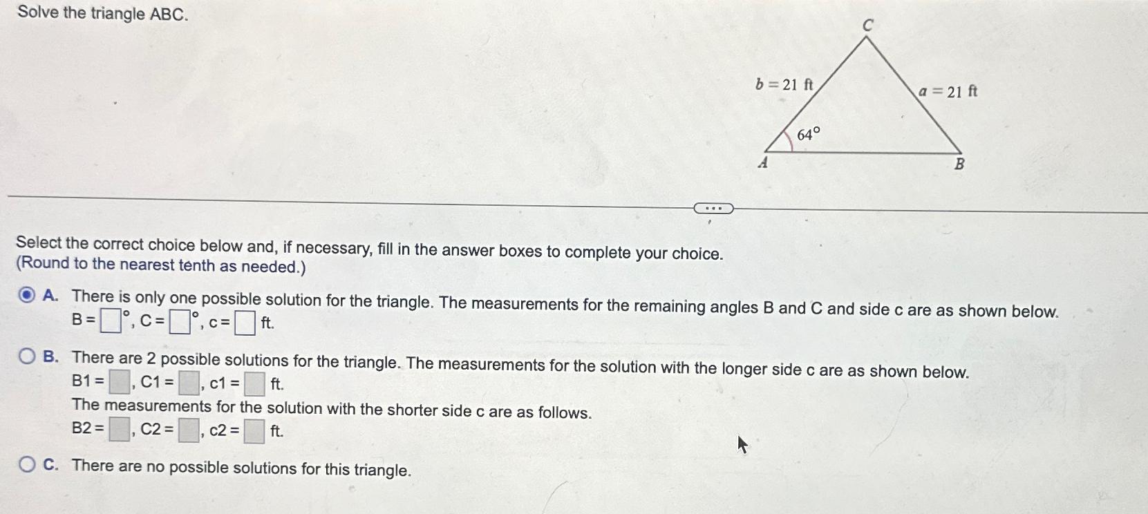 Solved Solve the triangle ABC.Select the correct choice | Chegg.com