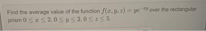 Solved Find the average value of the function | Chegg.com