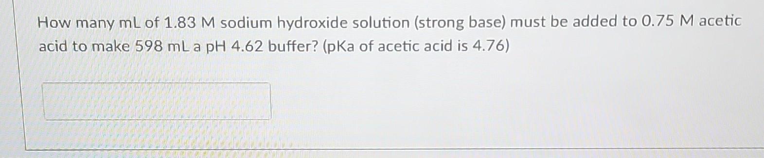 Solved How many mL of 1.83M sodium hydroxide solution | Chegg.com
