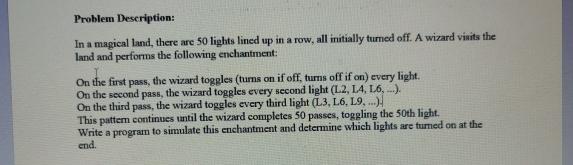 Solved Problem Description:In a magical land, there are 50 | Chegg.com