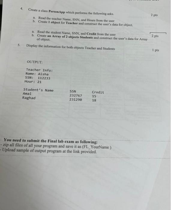 Solved inJAVA. Make sure that there are FOUR classes (the | Chegg.com