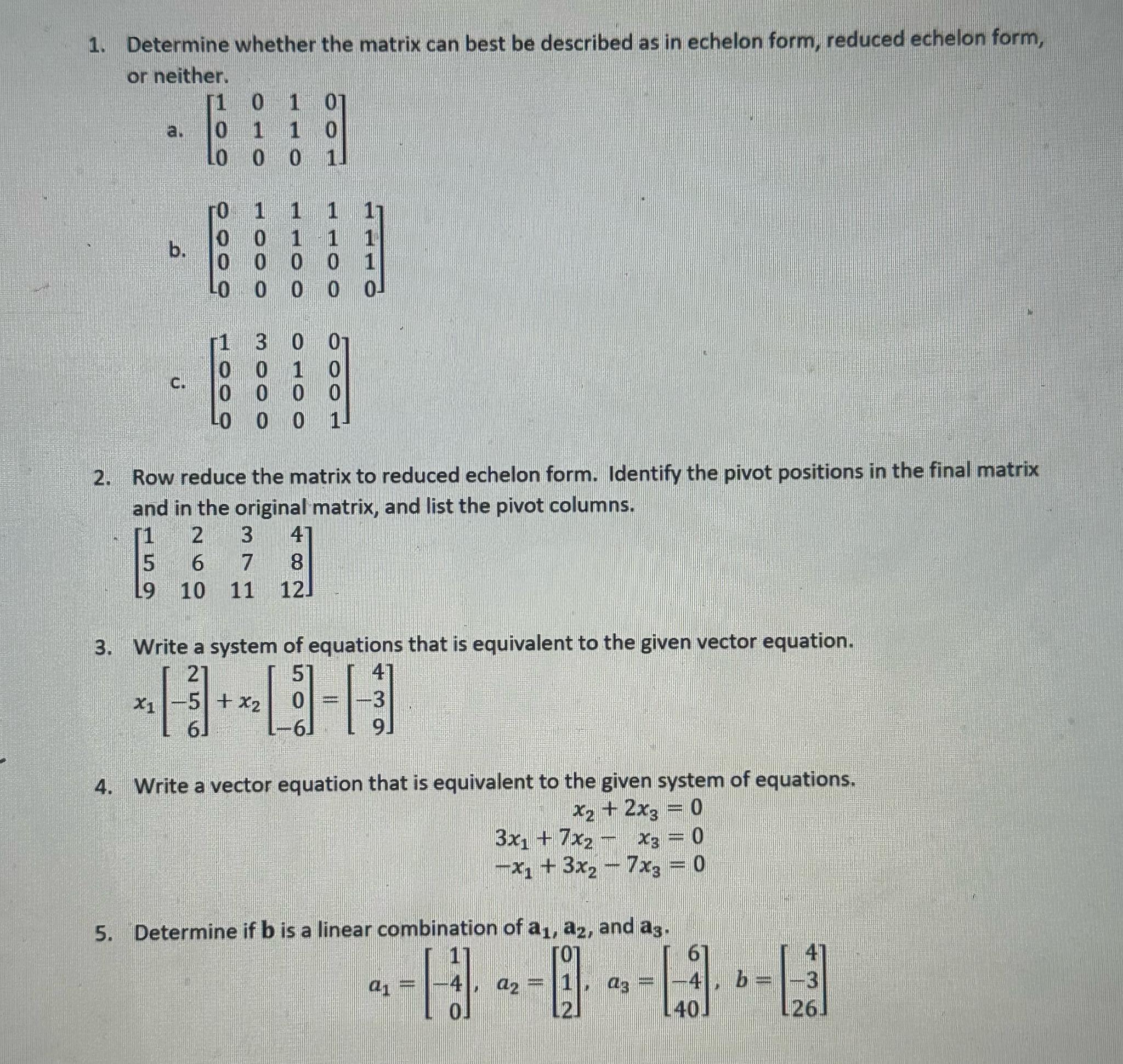 Solved Determine whether the matrix can best be described as | Chegg.com