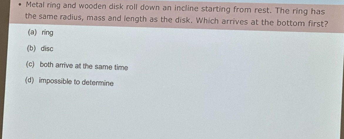 Solved Metal ring and wooden disk roll down an incline | Chegg.com