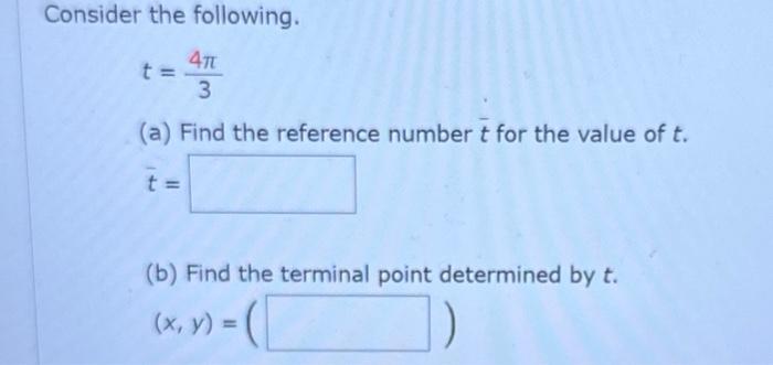 Solved Consider the following. t=34π (a) Find the reference | Chegg.com