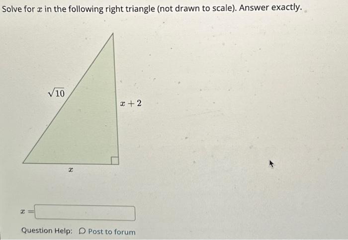 Solved Solve for x in the following right triangle (not | Chegg.com