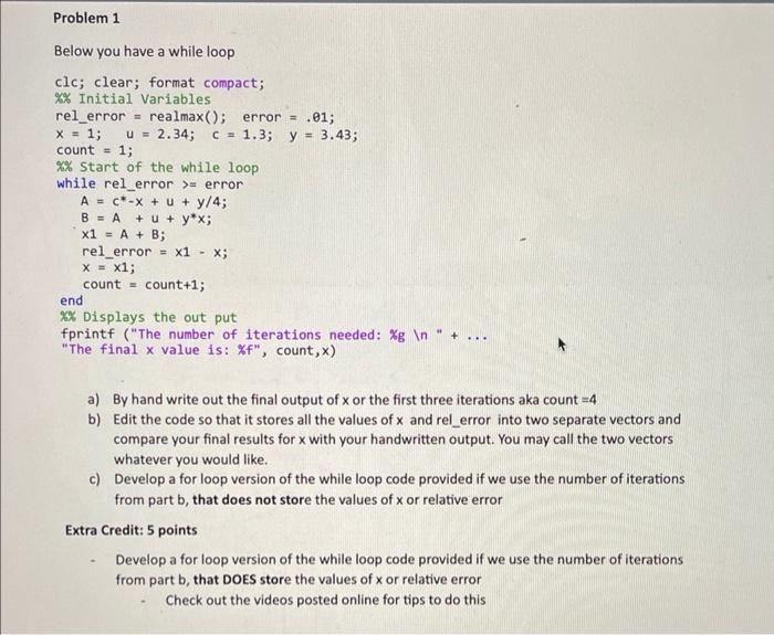 Solved Below you have a while loop clc; clear; format | Chegg.com