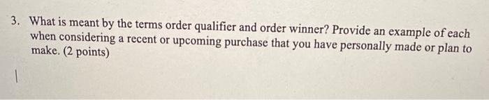 Solved 3. What is meant by the terms order qualifier and | Chegg.com