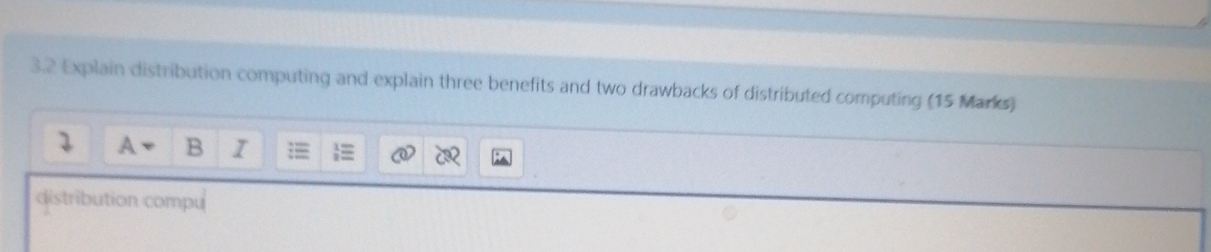 Solved 3.2. ﻿Explain distribution computing and explain | Chegg.com